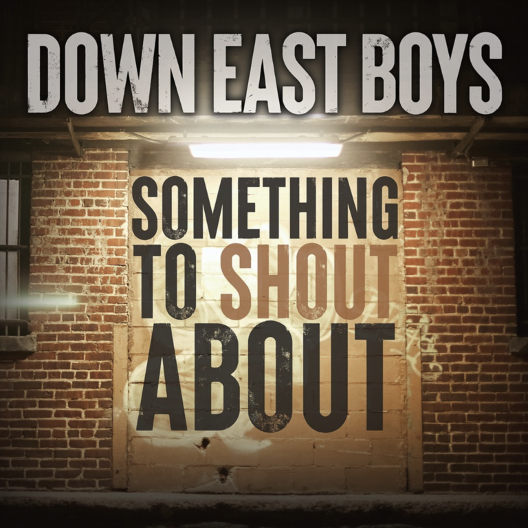 The Down East Boys Announce Upcoming Album, ‘Something To Shout About ...