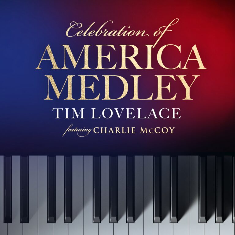 Tim Lovelace Salutes Faith and Freedom with “Celebration of America ...